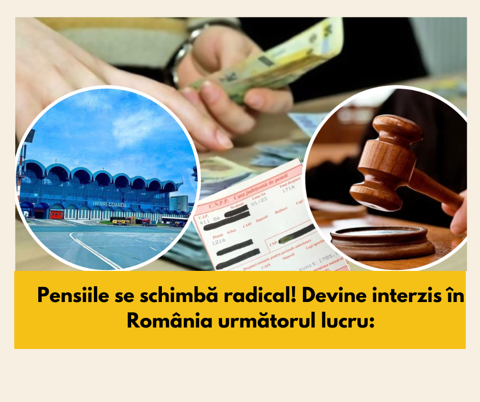 Pensiile se schimbă radical! Devine interzis în România următorul lucru: